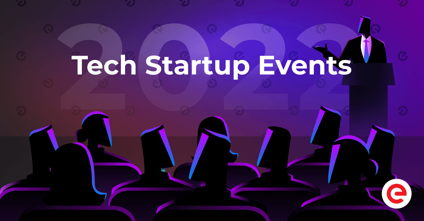 Top Tech Events for Startups In 2022 | gitconnected